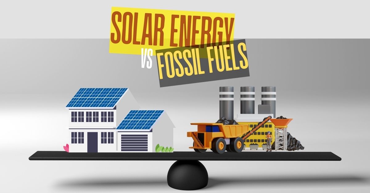 Solar Energy vs Fossil Fuels – Sungenia Solar